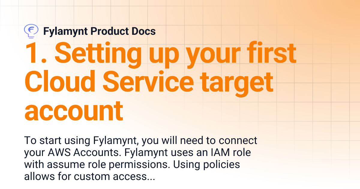 1. Setting up your first Cloud Service target account | Fylamynt ...